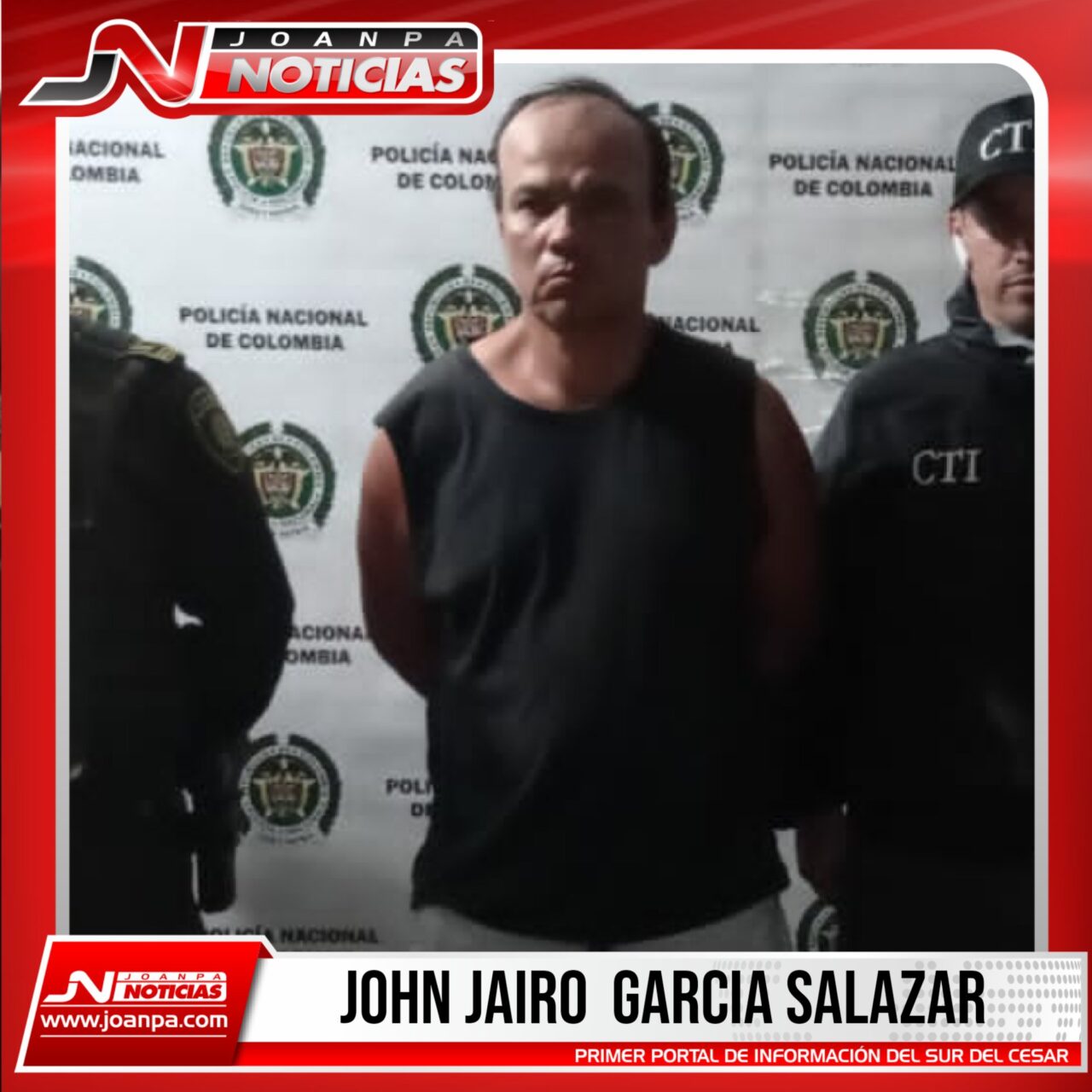 Capturado en San Alberto JOHN JAIRO GARCIA SALAZAR por el presunto ...